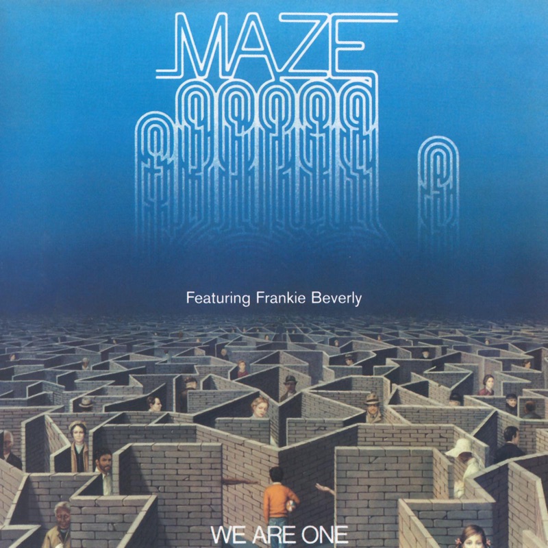 Meaning of Maze featuring Frankie Beverly - We Are One | TuneInsights