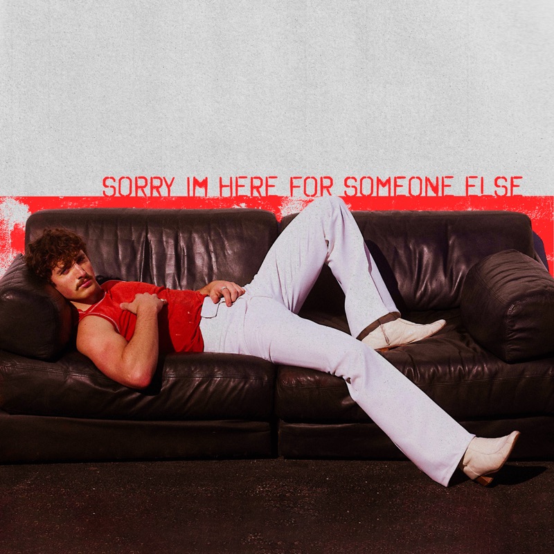 Meaning of Benson Boone - Sorry I'm Here For Someone Else | TuneInsights